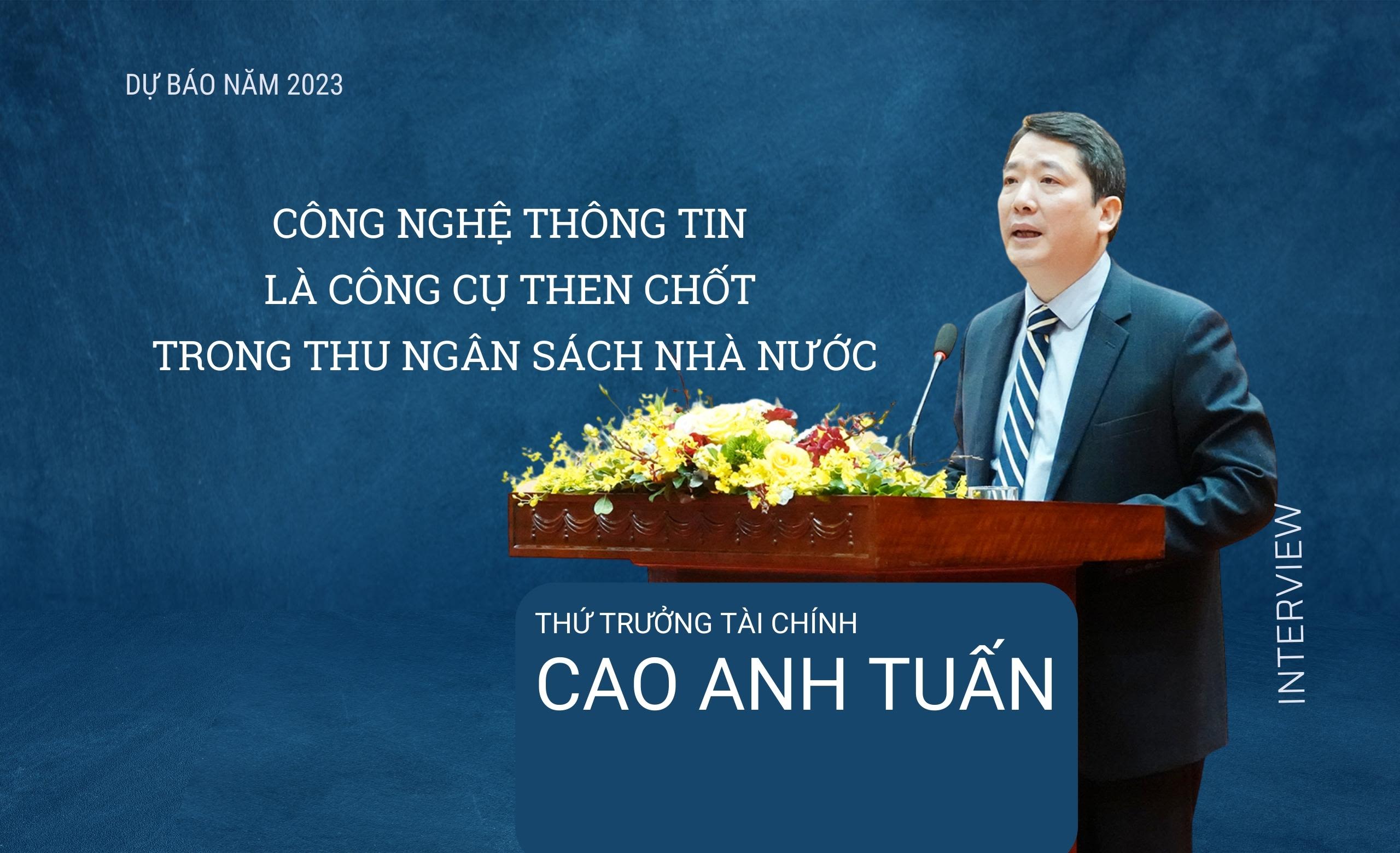 Thứ trưởng Cao Anh Tuấn: Công nghệ thông tin là công cụ then chốt trong thu ngân sách nhà nước
