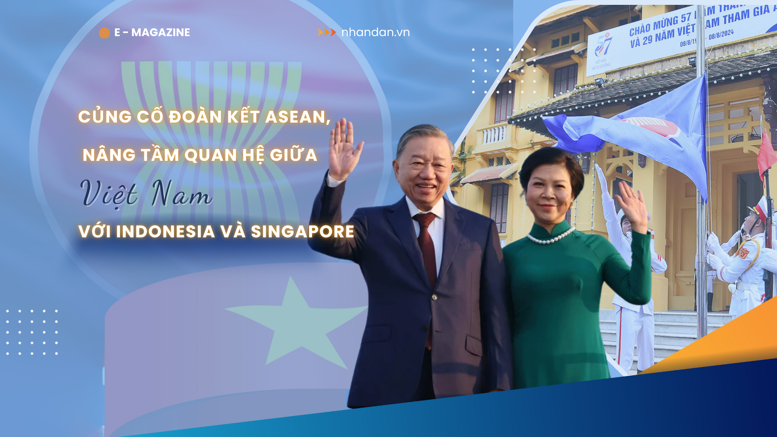 Củng cố đoàn kết ASEAN, nâng tầm quan hệ giữa Việt Nam với Indonesia và ...