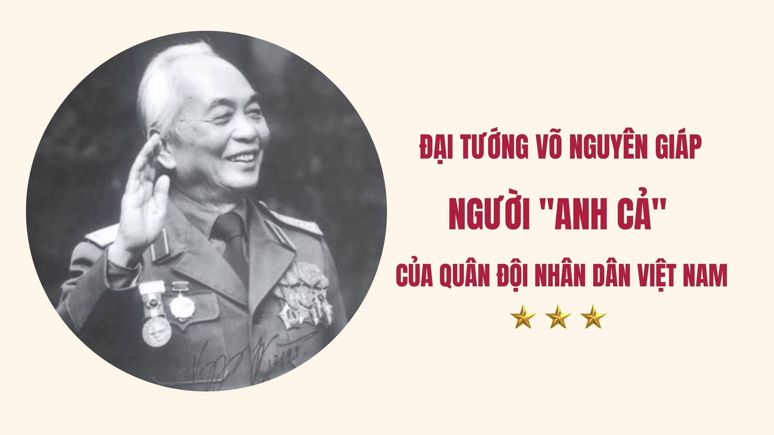 Đại tướng Võ Nguyên Giáp - người “Anh Cả” của Quân đội nhân dân Việt Nam