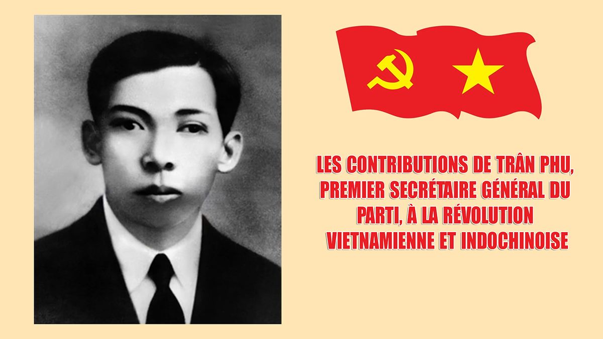 Les contributions de Trân Phu, premier Secrétaire général du Parti, à la révolution vietnamienne ...