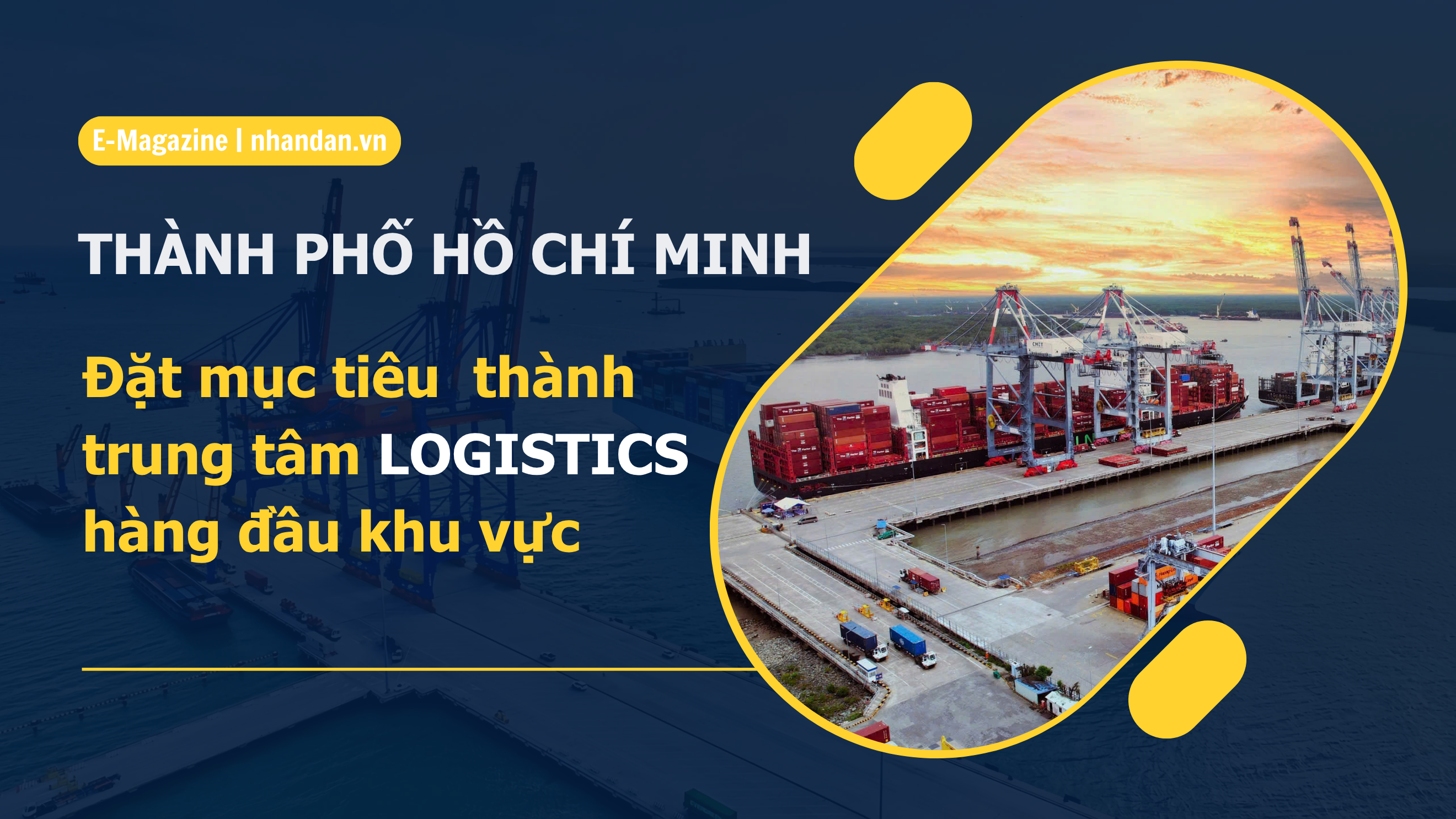 THÀNH PHỐ HỒ CHÍ MINH ĐẶT MỤC TIÊU THÀNH TRUNG TÂM LOGISTICS HÀNG ĐẦU ...