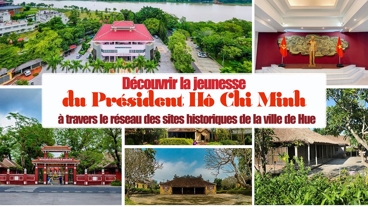 Découvrir la jeunesse du Président Hô Chi Minh à travers le réseau des ...